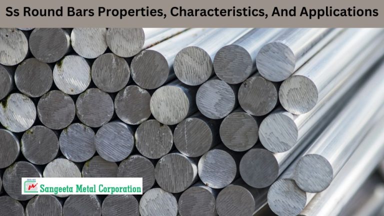 SS Round Bars Properties, Characteristics, And Applications